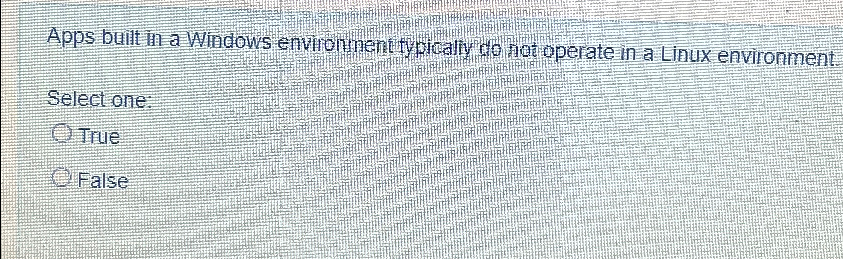 Solved Apps built in a Windows environment typically do not | Chegg.com