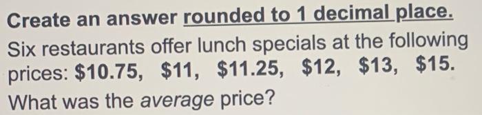 Solved Create an answer rounded to 1 decimal place. Six | Chegg.com