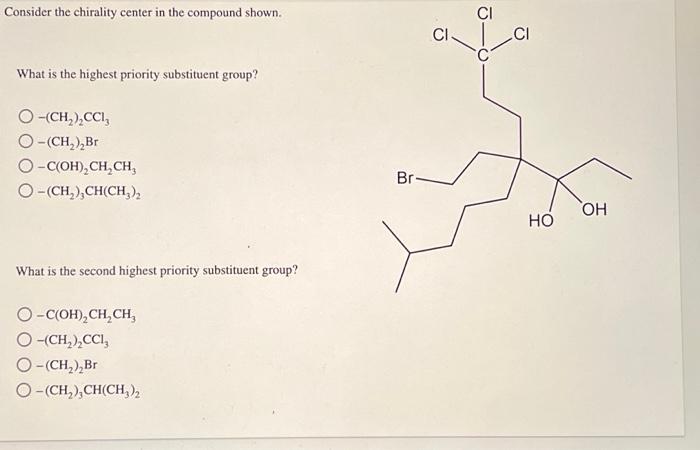 Solved Consider the chirality center in the compound shown. | Chegg.com