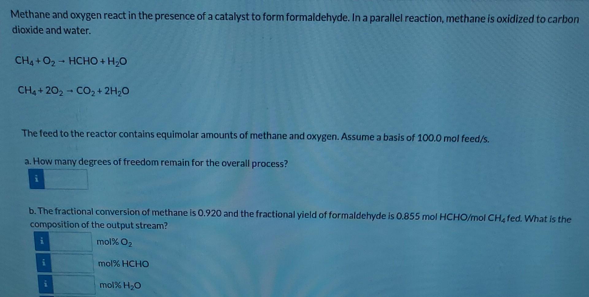 Solved Methane and oxygen react in the presence of a | Chegg.com