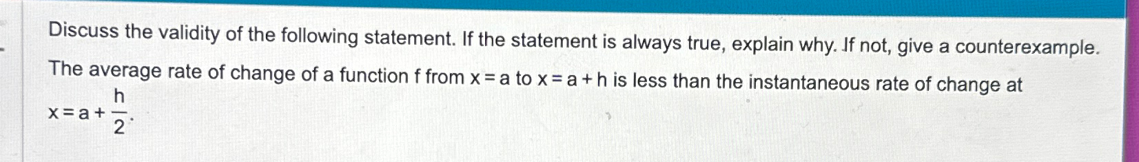 Solved Discuss the validity of the following statement. If | Chegg.com