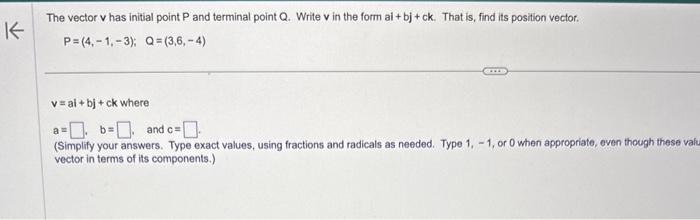 Solved The vector v has initial point P and terminal point | Chegg.com