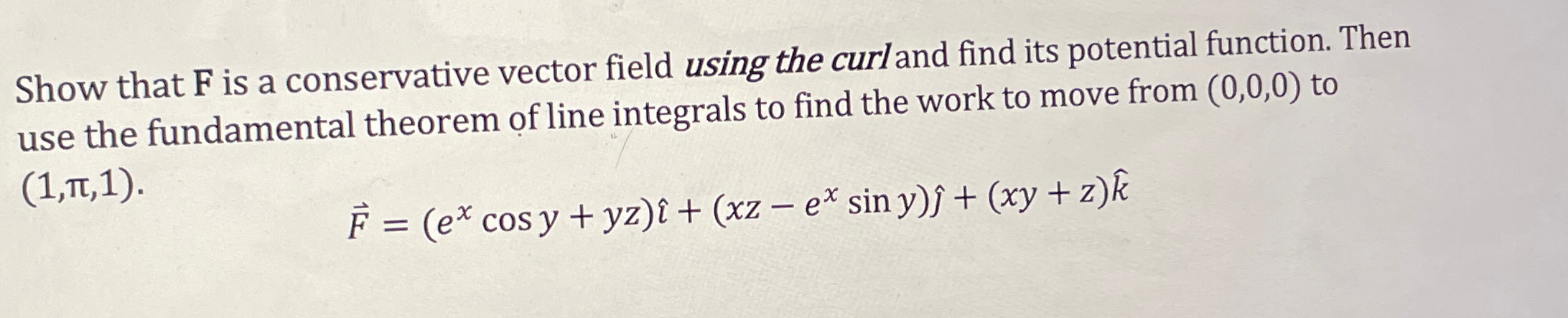 Solved Show that F ﻿is a conservative vector field using the | Chegg.com