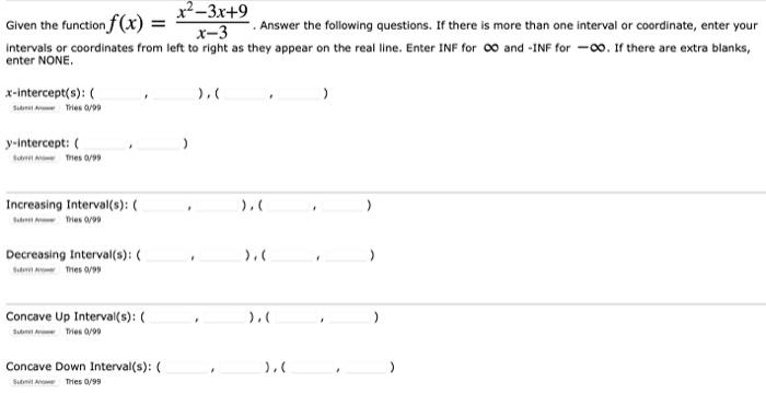 Solved Given the function f(x)=x−3x2−3x+9. Answer the | Chegg.com