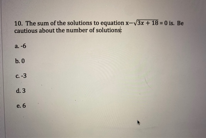 Solved The sum of the solutions to this equation is which of | Chegg.com