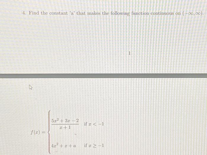 Solved 4. Find the constant 'a' that makes the following | Chegg.com