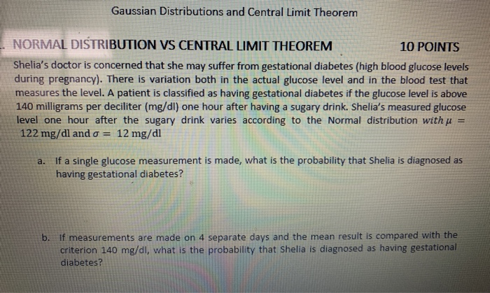 Solved Gaussian Distributions and Central Limit Theorem 1. | Chegg.com
