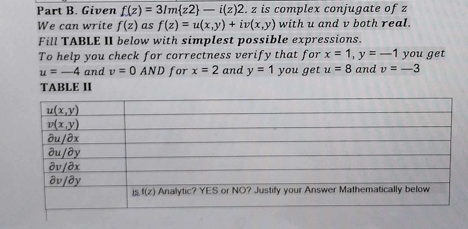 Solved Part B. ﻿Given f(z)=3Im{z2}-i(z)2.z ﻿is complex | Chegg.com