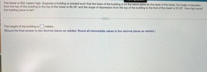 Solved The tower is 550 meters high Suppose a building is | Chegg.com