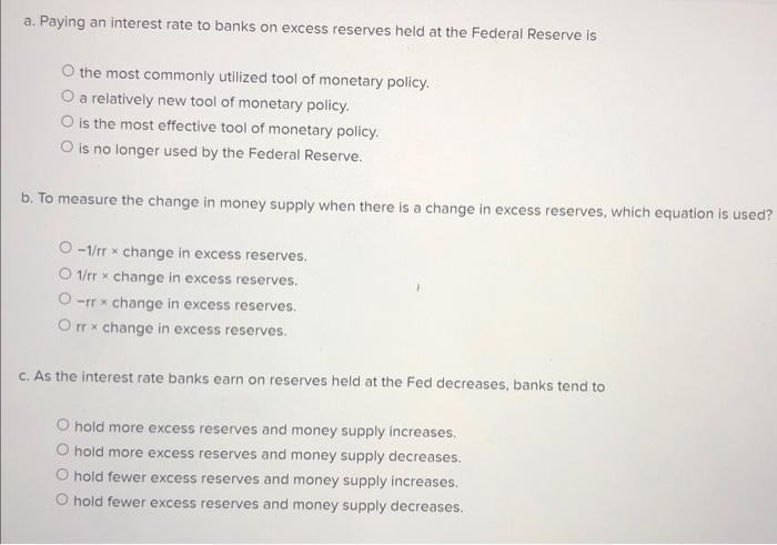 Solved a. Paying an interest rate to banks on excess | Chegg.com
