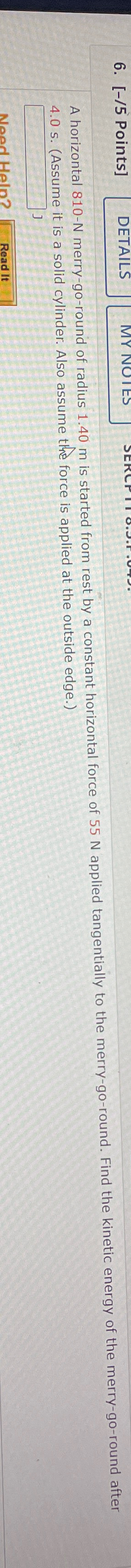 Solved [-/5 ﻿Points]DETAILSMYNOIES4.0s. (Assume it is a | Chegg.com