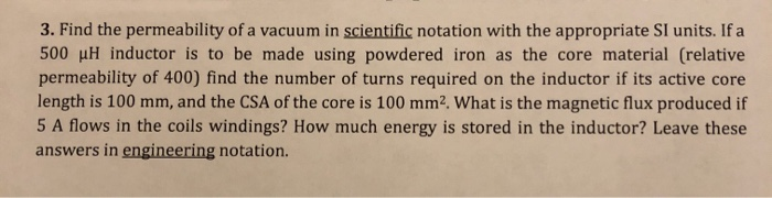 Solved 3. Find the permeability of a vacuum in scientific | Chegg.com