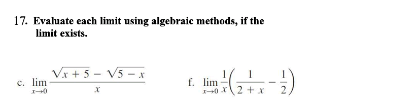 Solved 17. Evaluate each limit using algebraic methods, if | Chegg.com