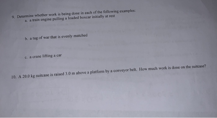 Solved 9. Determine whether work is being done in each of | Chegg.com Solved 9. Determine whether work is being done in each of | Chegg.com