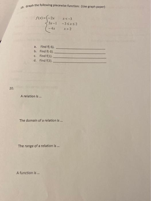 Solved 19. Graph the following plecewise function: (Use | Chegg.com Solved 19. Graph the following plecewise function: (Use | Chegg.com