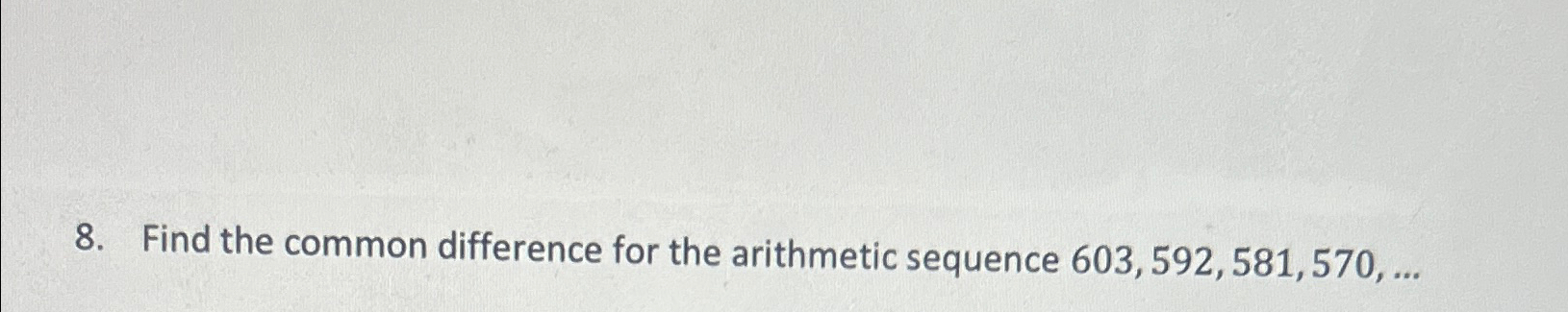 Solved Find the common difference for the arithmetic | Chegg.com