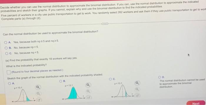Solved Decide whether you can use the normal distribution to | Chegg.com
