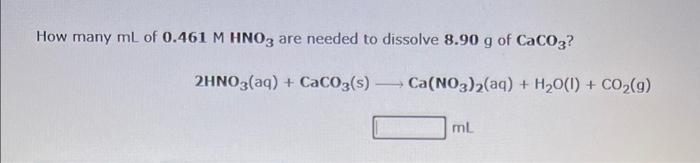 Solved How many mL of 0.461 M HNO3 are needed to dissolve | Chegg.com