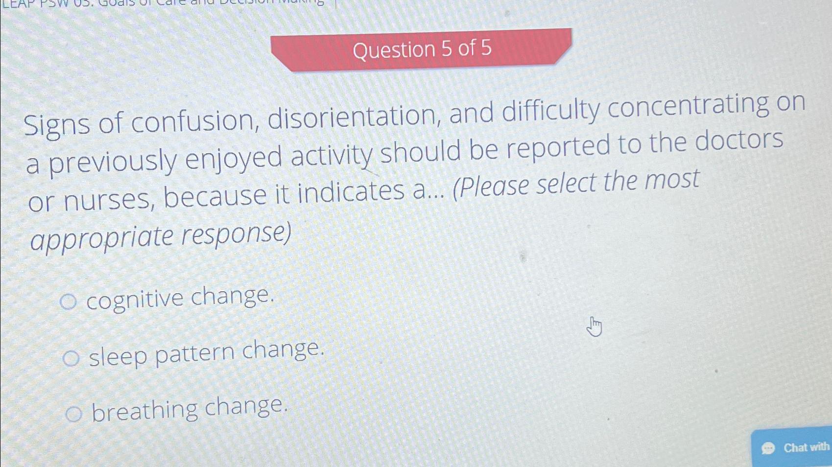 Solved Question 5 ﻿of 5Signs of confusion, disorientation, | Chegg.com