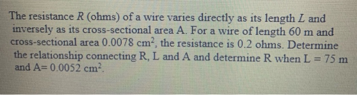 Solved The resistance R (ohms) of a wire varies directly as | Chegg.com