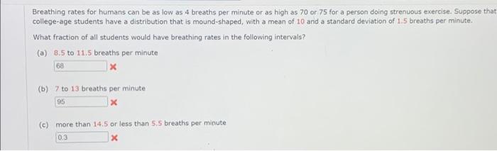 Solved Breathing rates for humans can be as low as 4 breaths | Chegg.com