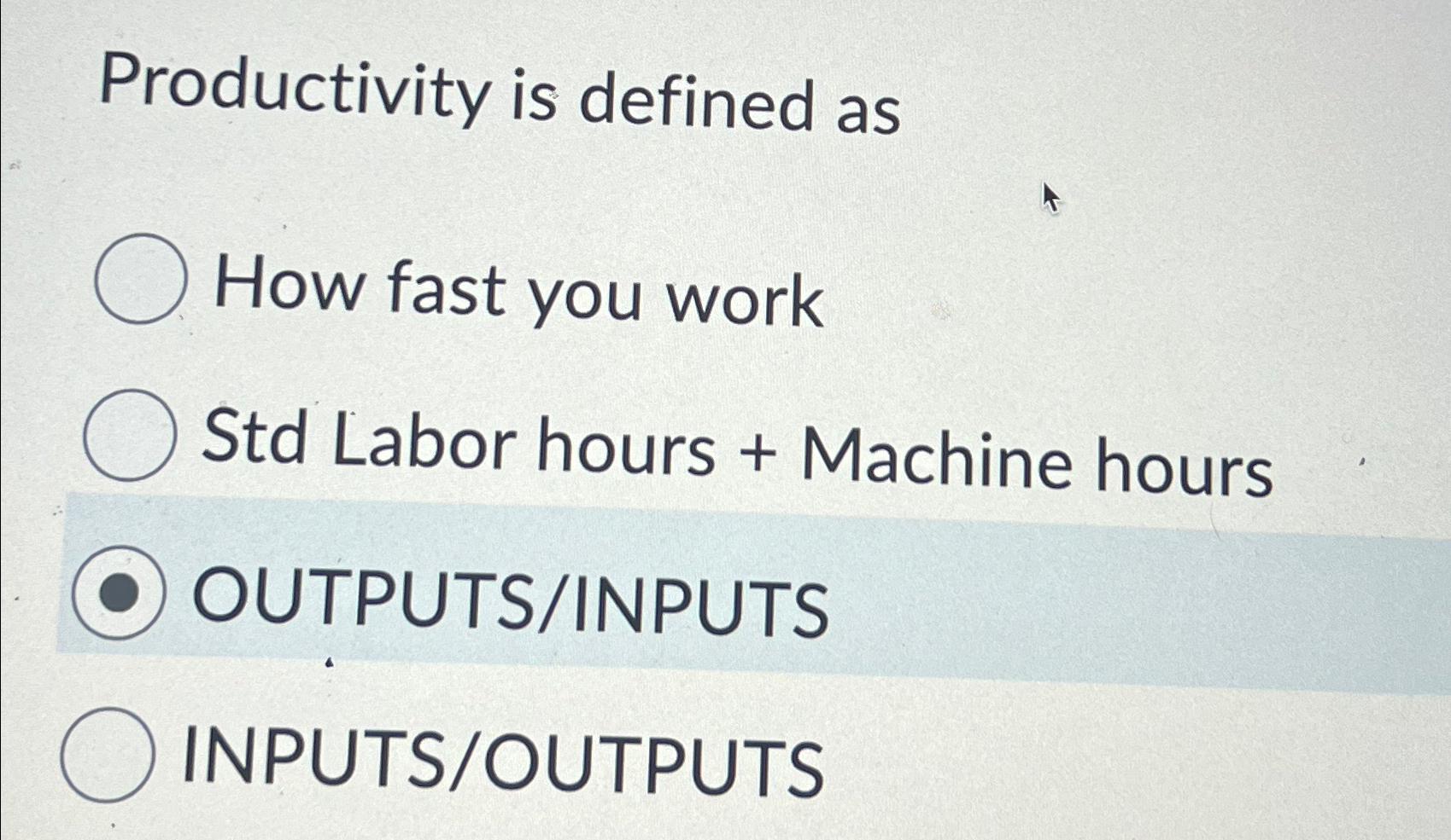 Solved Productivity is defined asHow fast you workStd Labor | Chegg.com