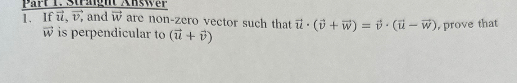 Solved If vec(u),vec(v), ﻿and vec(w) ﻿are non-zero vector | Chegg.com