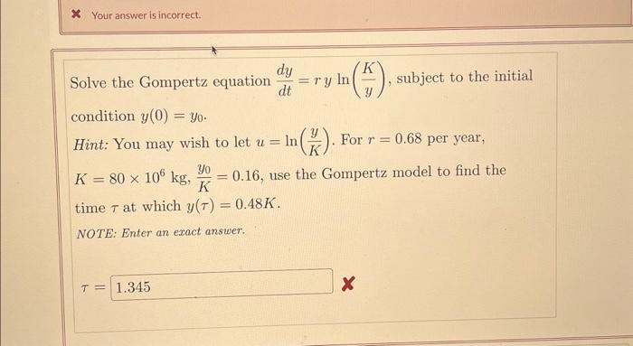 Solved Solve the Gompertz equation dtdy=ryln(yK), subject to | Chegg.com