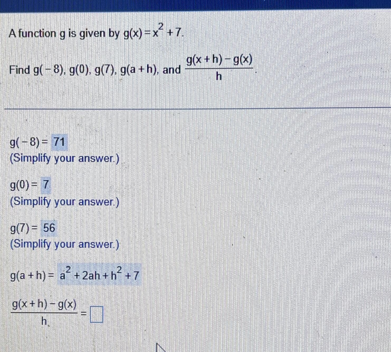 Solved A function g ﻿is given by g(x)=x2+7.Find | Chegg.com
