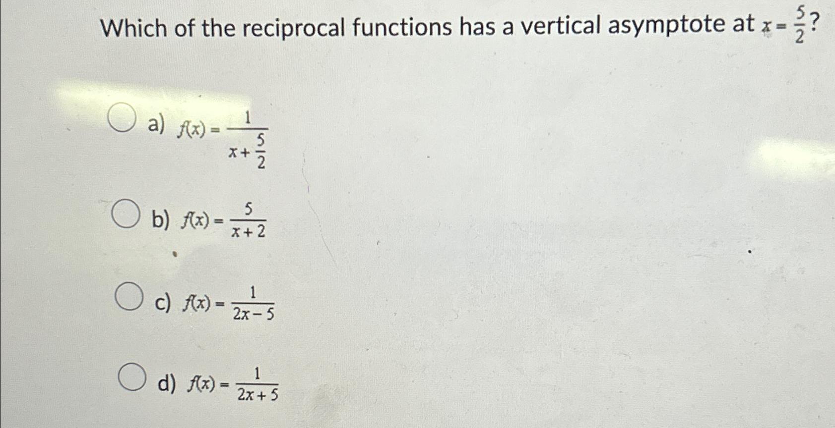 Solved Which of the reciprocal functions has a vertical | Chegg.com