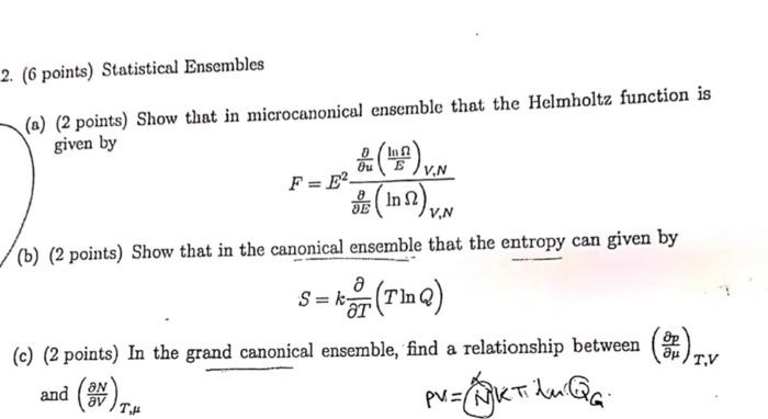 (6 points) Statistical Ensembles (a) (2 points) Show | Chegg.com