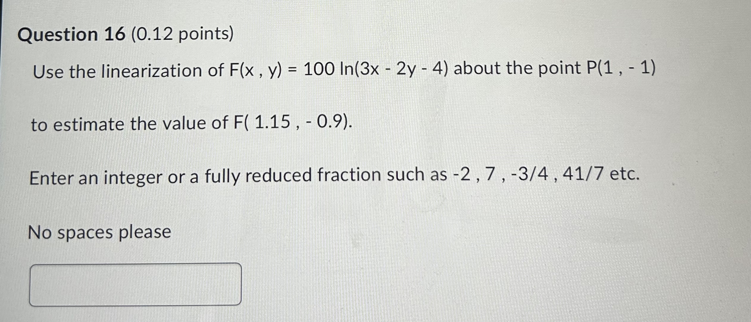 Solved Question 16 ( 0.12 ﻿points)Use the linearization of | Chegg.com