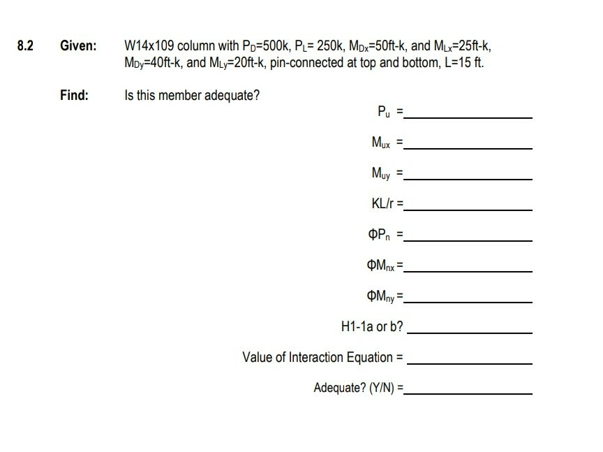 Solved 8.2 Given: W14x109 column with Po=500k, P = 250K, | Chegg.com