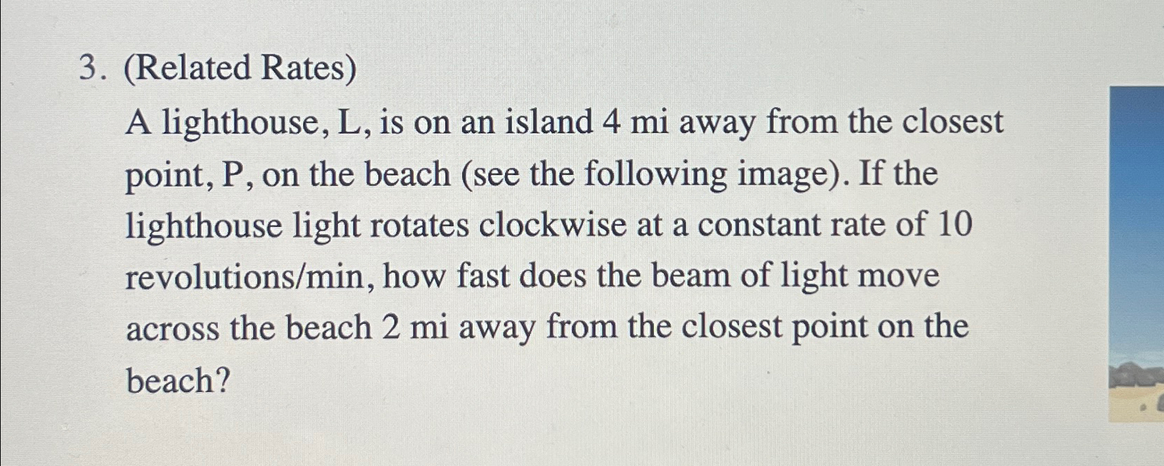 Solved (Related Rates)A lighthouse, L, ﻿is on an island 4mi | Chegg.com