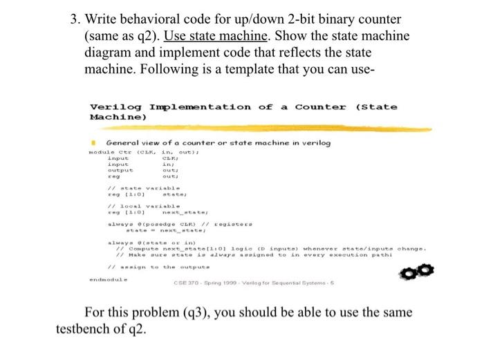Solved 3. Write behavioral code for up/down 2-bit binary | Chegg.com