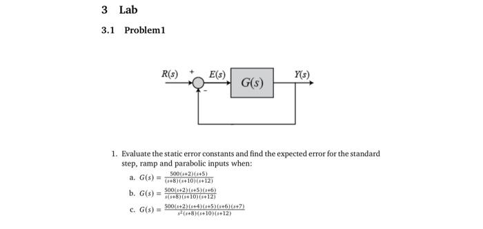 Solved LAB 5: Steady State Error 1 Objective Verify the | Chegg.com