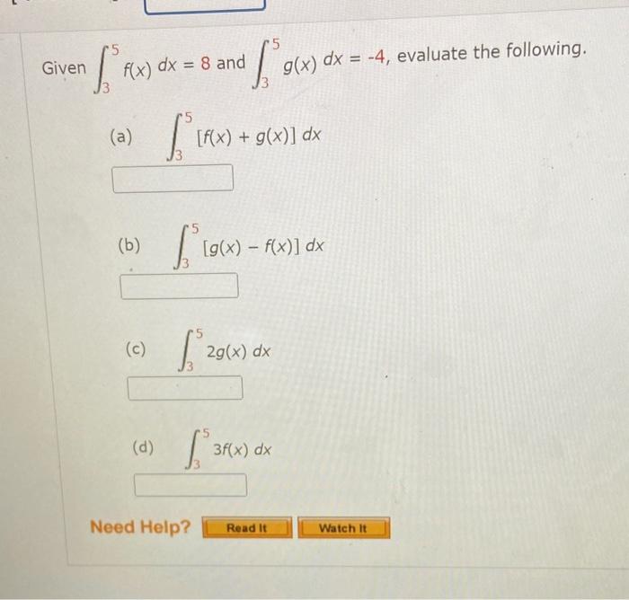 Solved ven ∫35f(x)dx=8 and ∫35g(x)dx=−4, evaluate the | Chegg.com