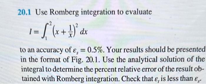 Solved 20.22 Use Romberg integration to evaluate | Chegg.com