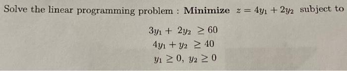 Solved Solve the linear programming problem: Minimize | Chegg.com