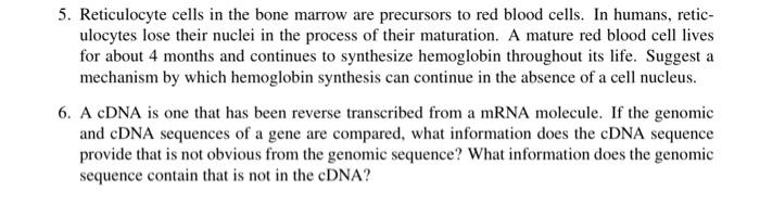 Solved 5. Reticulocyte cells in the bone marrow are | Chegg.com