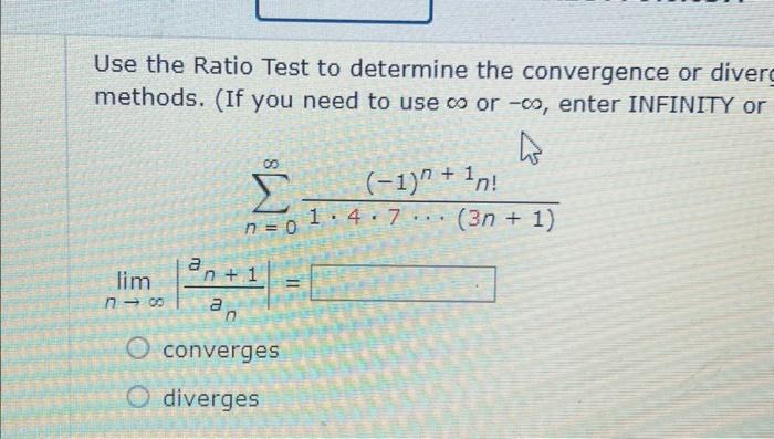 Solved Use the Ratio Test to determine the convergence or | Chegg.com