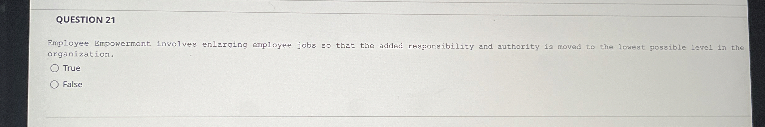 Solved QUESTION 21Employee Empowerment involves enlarging | Chegg.com