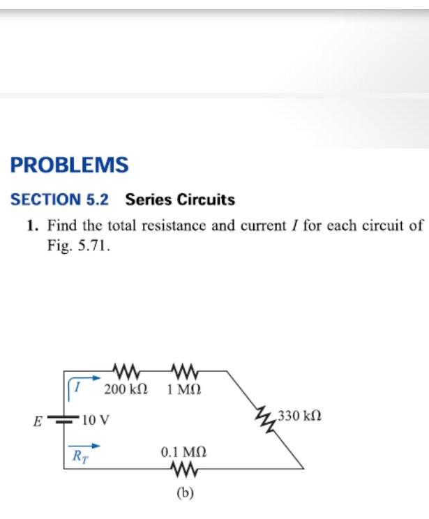 Solved SECTION 5.2 Series Circuits 1. Find the total | Chegg.com