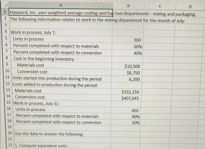 Solved 1. Compute the equivalent units of production using | Chegg.com Solved 1. Compute the equivalent units of production using | Chegg.com