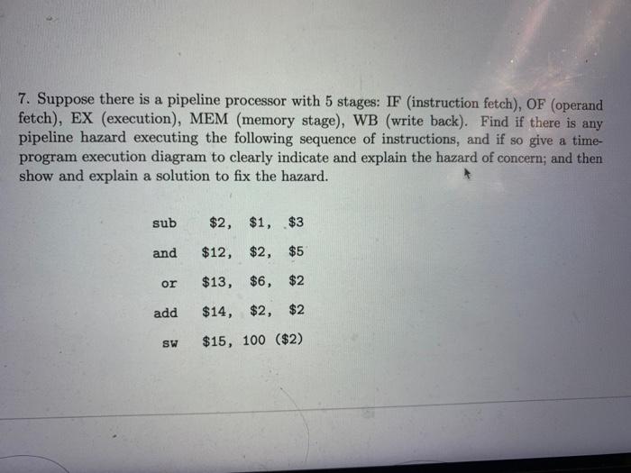 Solved 6. Suppose we have a sequence of instructions as | Chegg.com