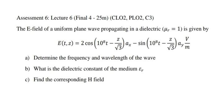 Solved Assessment 6: Lecture 6 (Final 4 - 25m) (CLO2, PLO2, | Chegg.com