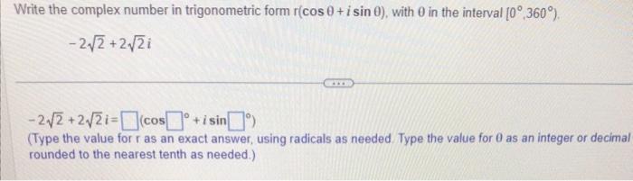 Solved Write the complex number in trigonometric form | Chegg.com