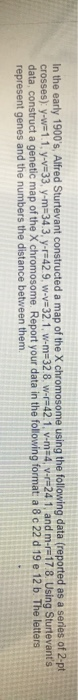 Solved In the early 1900's, Alfred Sturtevant constructed a | Chegg.com