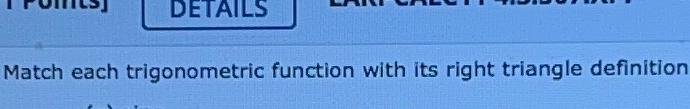 Solved Match each trigonometric function with its right | Chegg.com