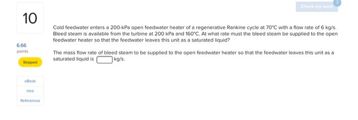 Solved Bleed steam is available from the turbine at 200 kPa | Chegg.com
